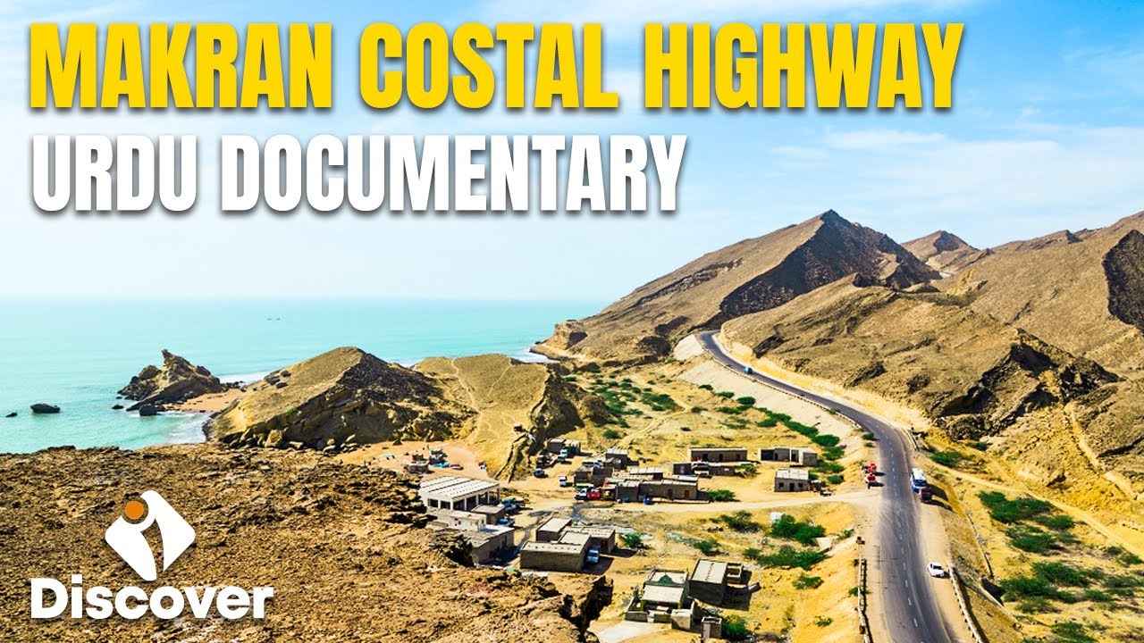 Makran Coastal Highway | 4K HD Urdu Documentary | Discover Pakistan TV ...