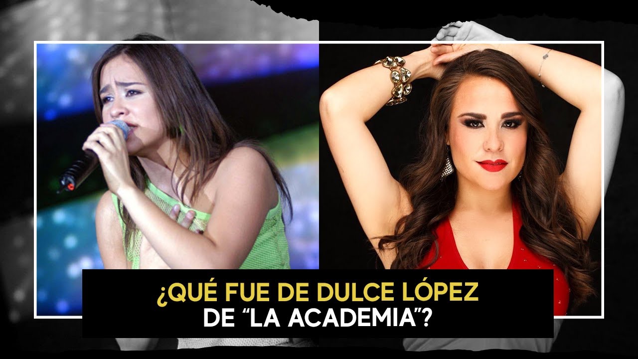 ¿Qué fue de Dulce López de La Academia? - Play Us - YouTube