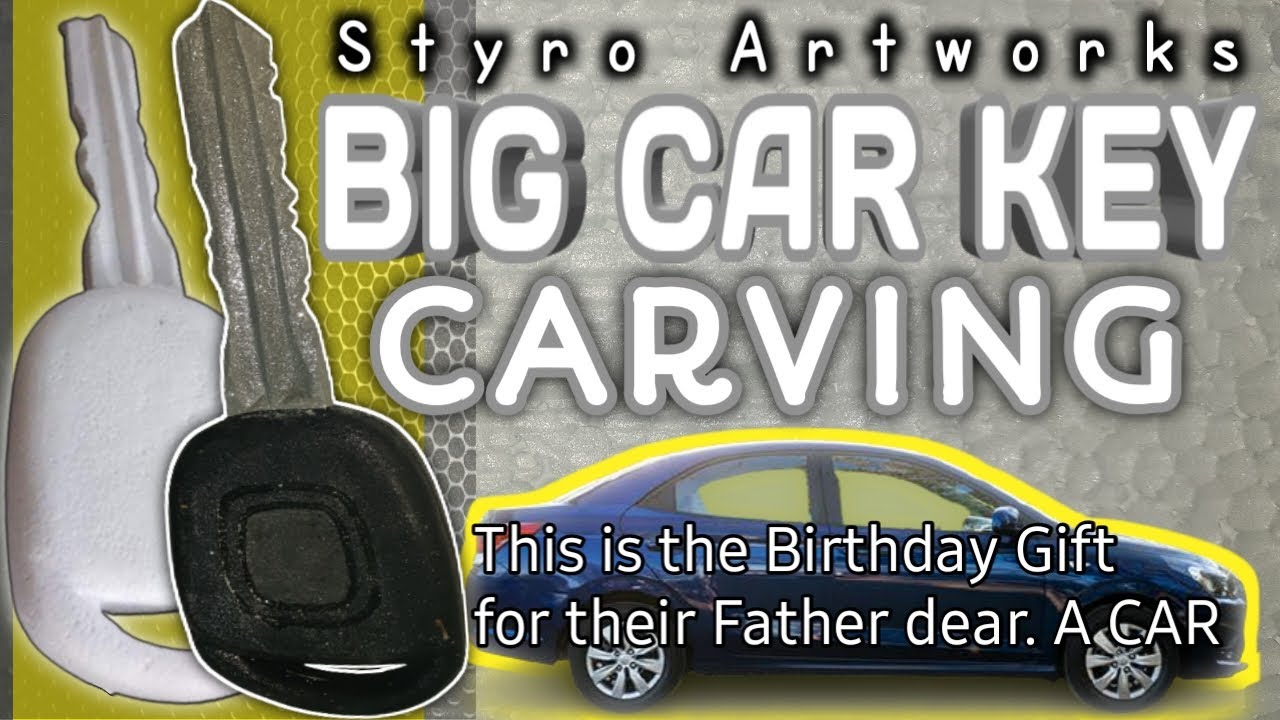 CAR KEY STYROFOAM CARVING || BIRTHDAY GIFT CAR||Styro Artworks - YouTube