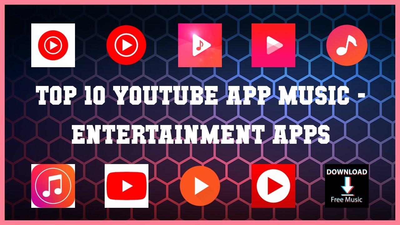 Top 10 Youtube App Music Android Apps - YouTube