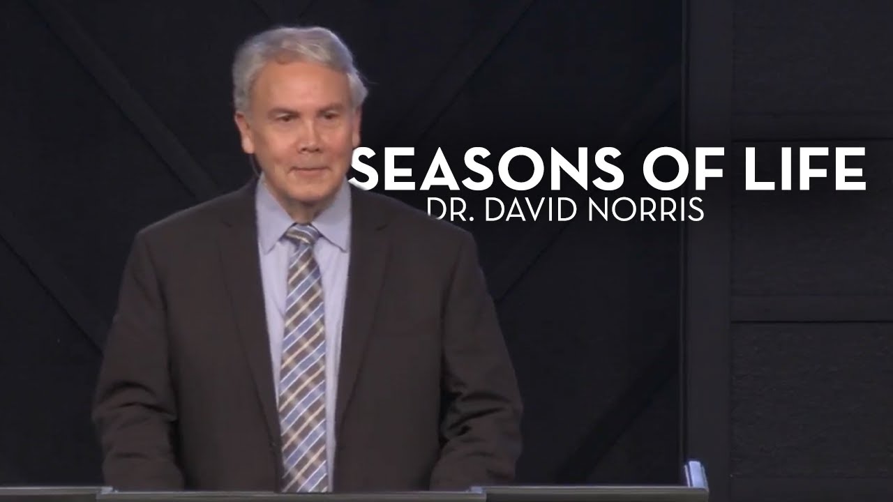Seasons of Life | Dr. David Norris - YouTube