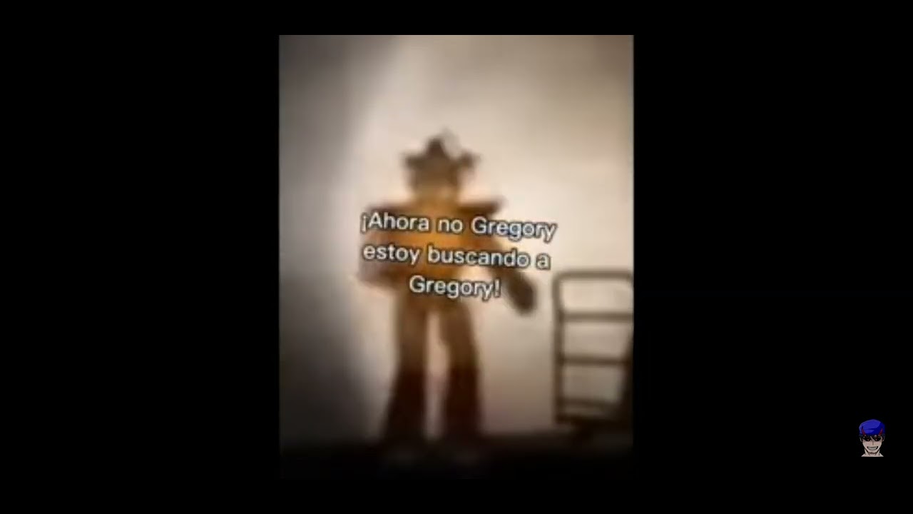 ahora no Gregory Estoy buscando a gregory - YouTube