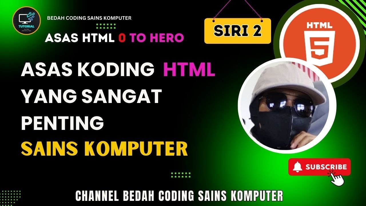 SIRI 2 | STRUKTUR ASAS HTML - SAINS KOMPUTER TUTORIAL - YouTube