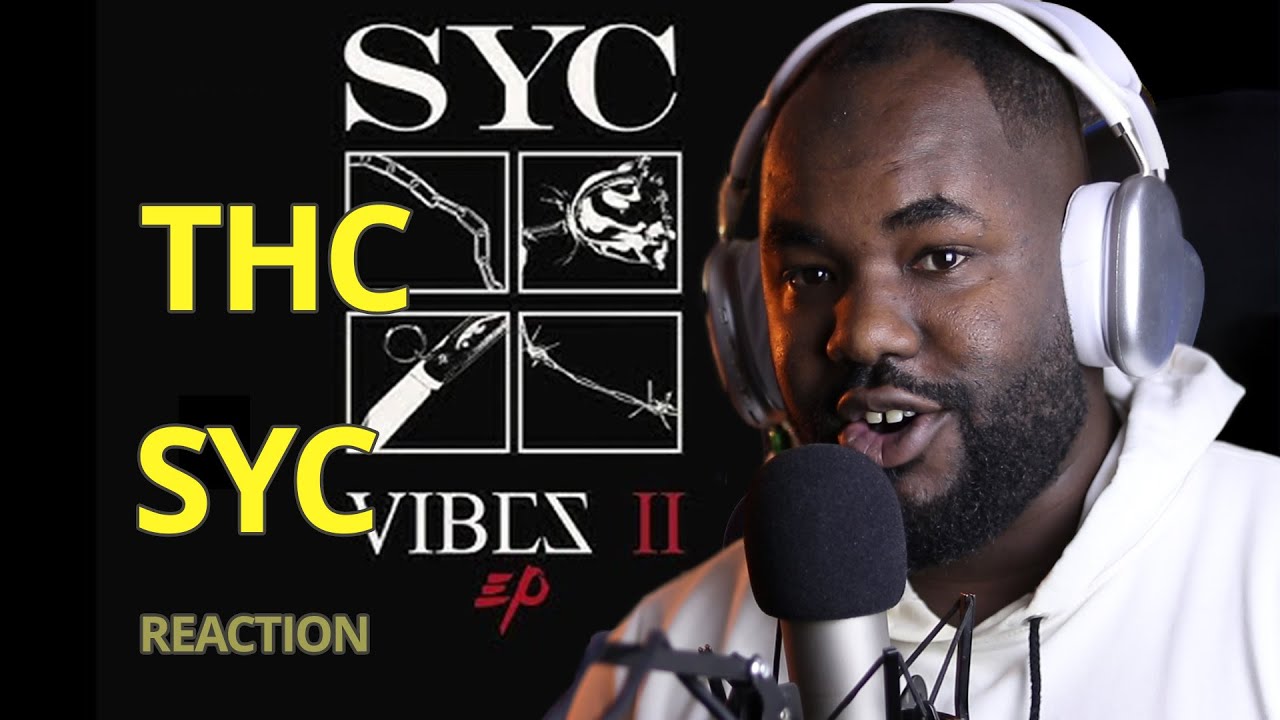 SYC - THC (VIBEZ II EP ) [ REACTION] CLASH DIDIN ️🇩🇿 - YouTube