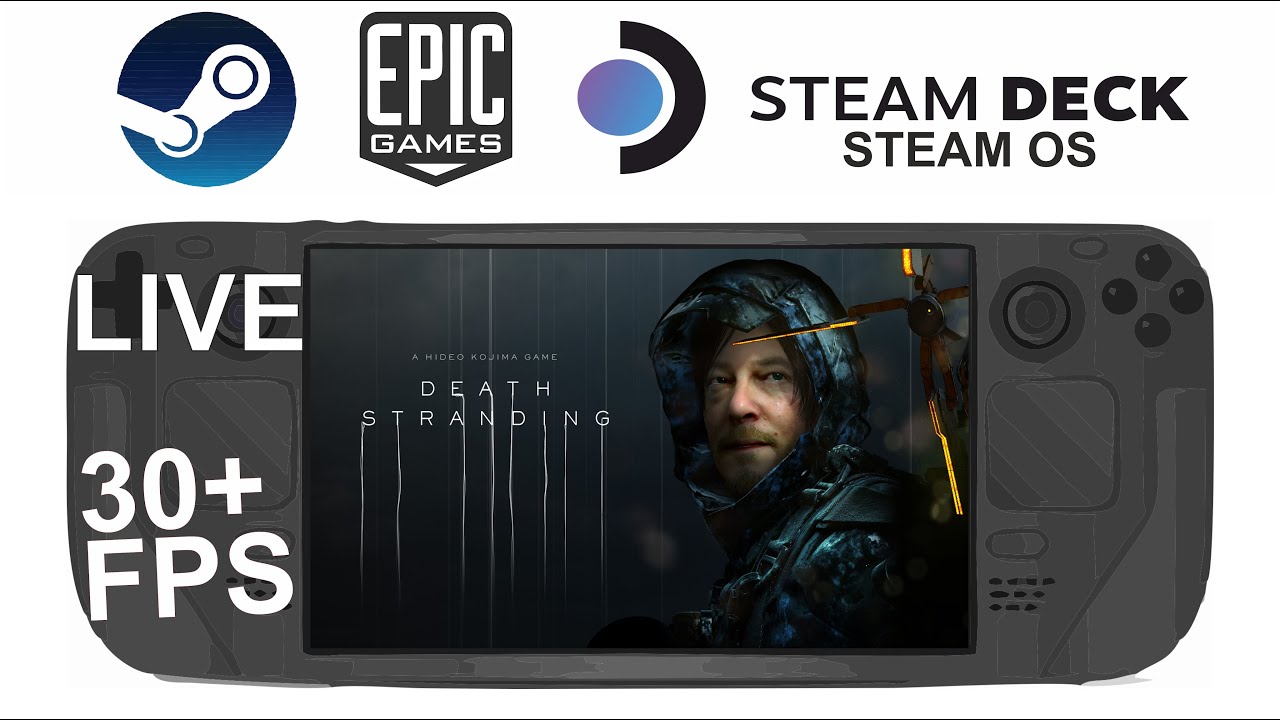Death Stranding (epic) on Steam Deck/OS in 720p 30+Fps (Live) - YouTube