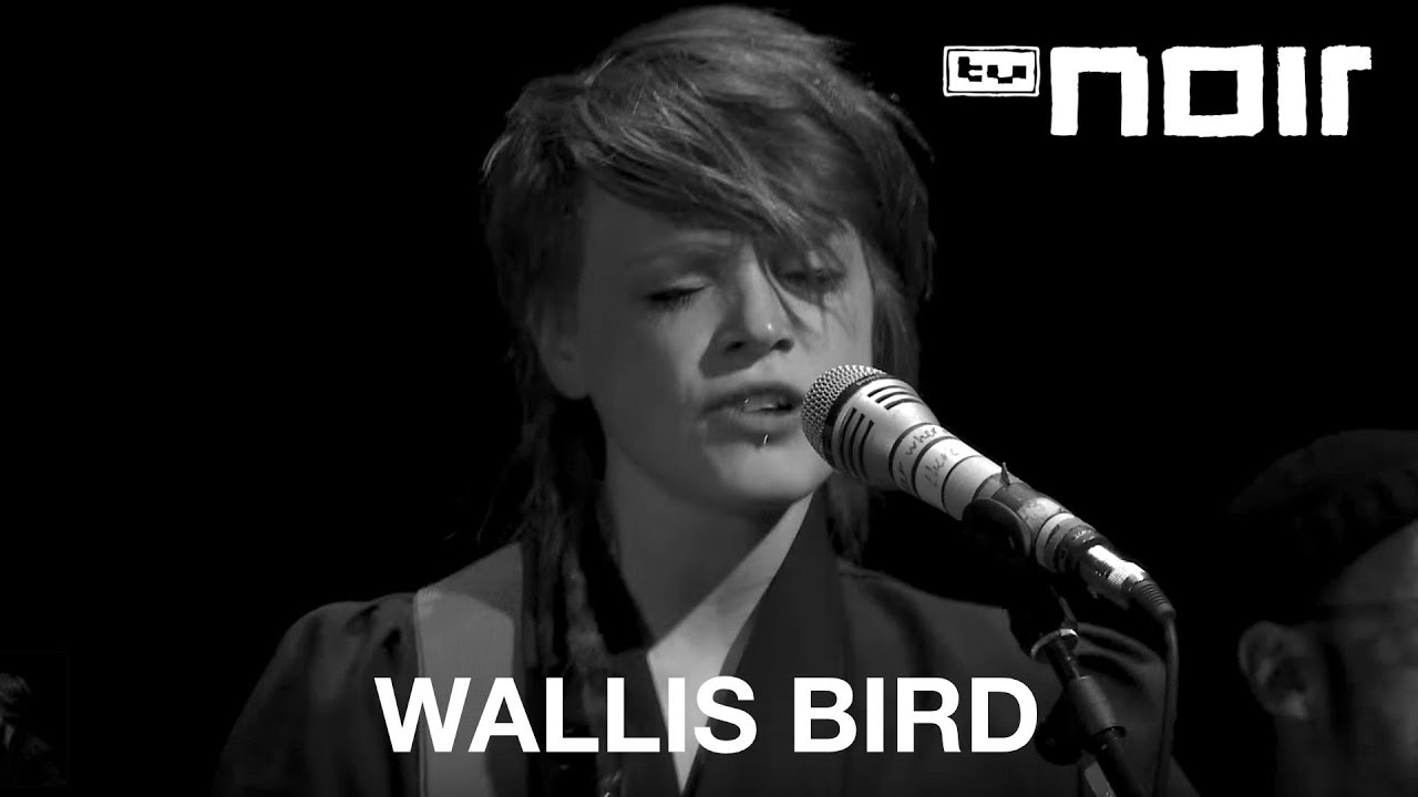 Wallis Bird - I Am So Tired Of That Line (live bei TV Noir) - YouTube