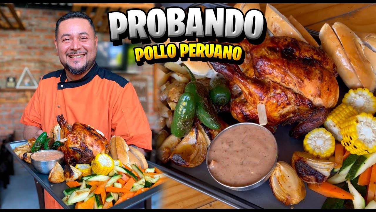 PROBANDO POLLO PERUANO EL NUEVO Y DELICIOSO POLLO A LAS BRAZAS DE ...