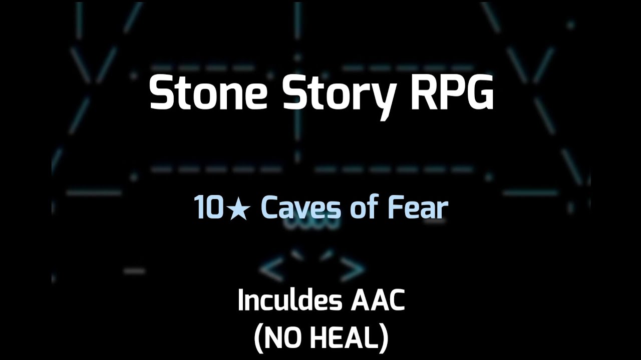 Stone Story RPG 10* Caves of Fear (NO HEAL) (60 FPS) - YouTube