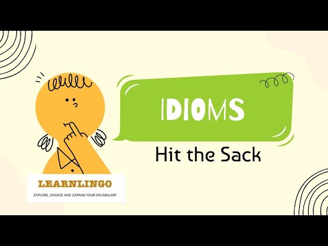 From Sack to Sleep: Mastering the Idiom 'Hit the Sack' - YouTube