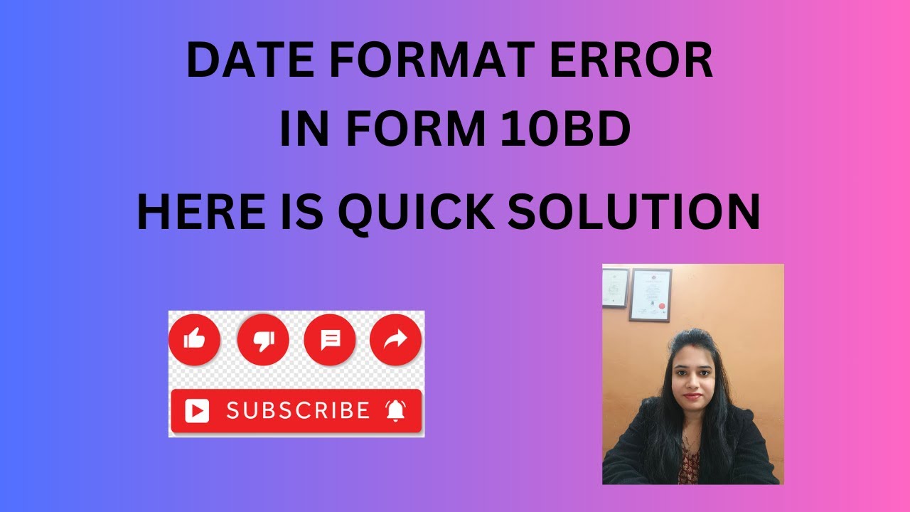 Date Format correction in Form 10BD - YouTube