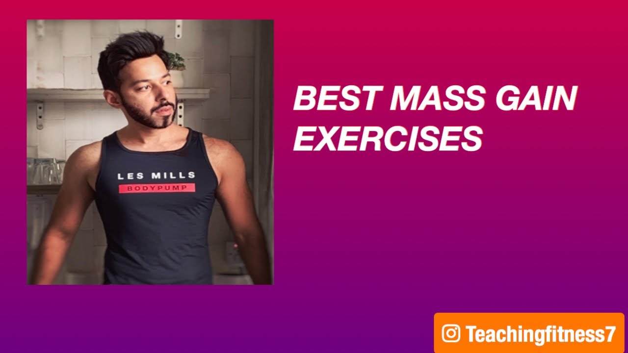 TOP 3 MASS GAIN EXERCISES - YouTube