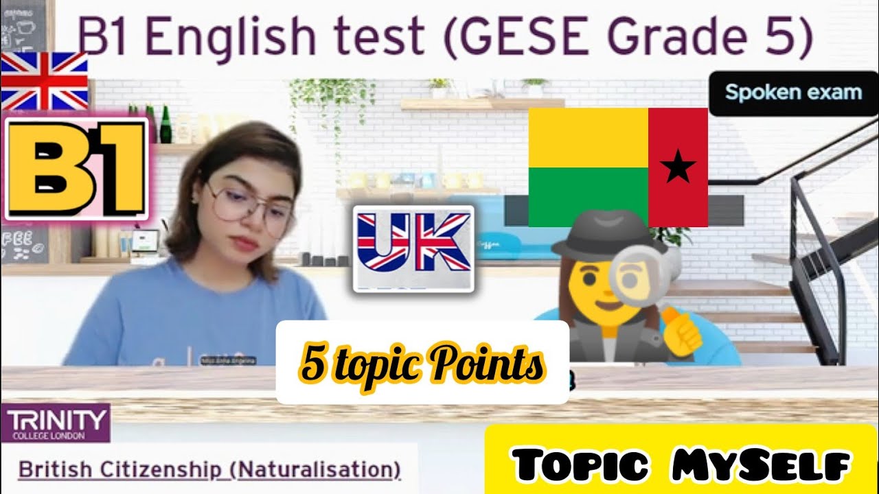 Full Test B1 English test (GESE Grade 5) | SELT British Citizenship ...