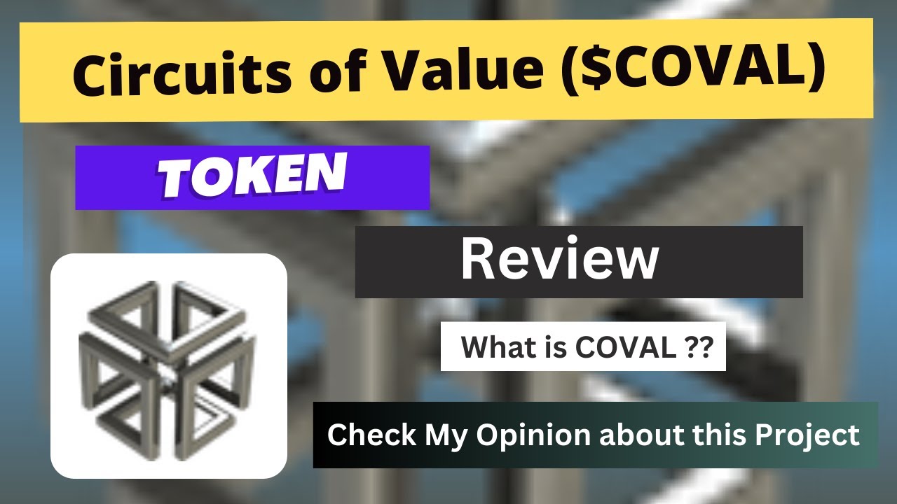 What is Circuits of Value (COVAL) Coin | Review About COVAL Token - YouTube
