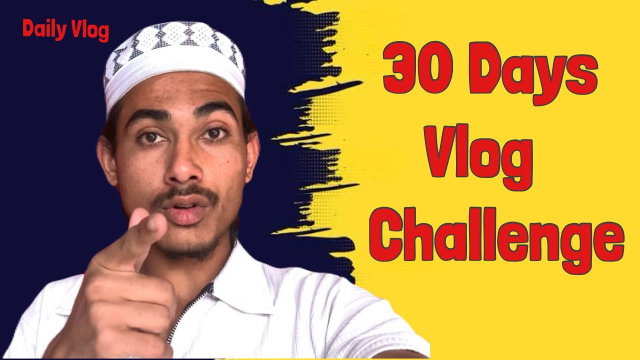 30 Days Vlog Challenge 👍 || New Vlog Video - YouTube