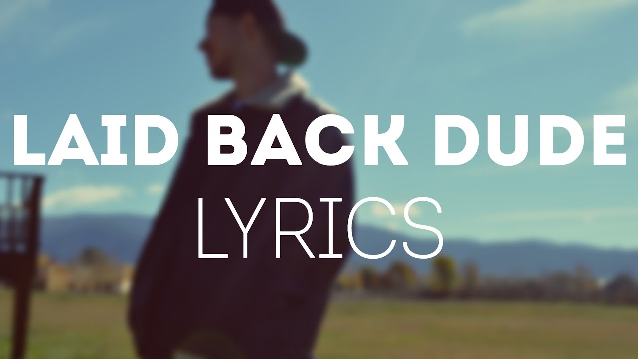 Lil Renzo - Laid Back Dude (Lyrics) - YouTube Music