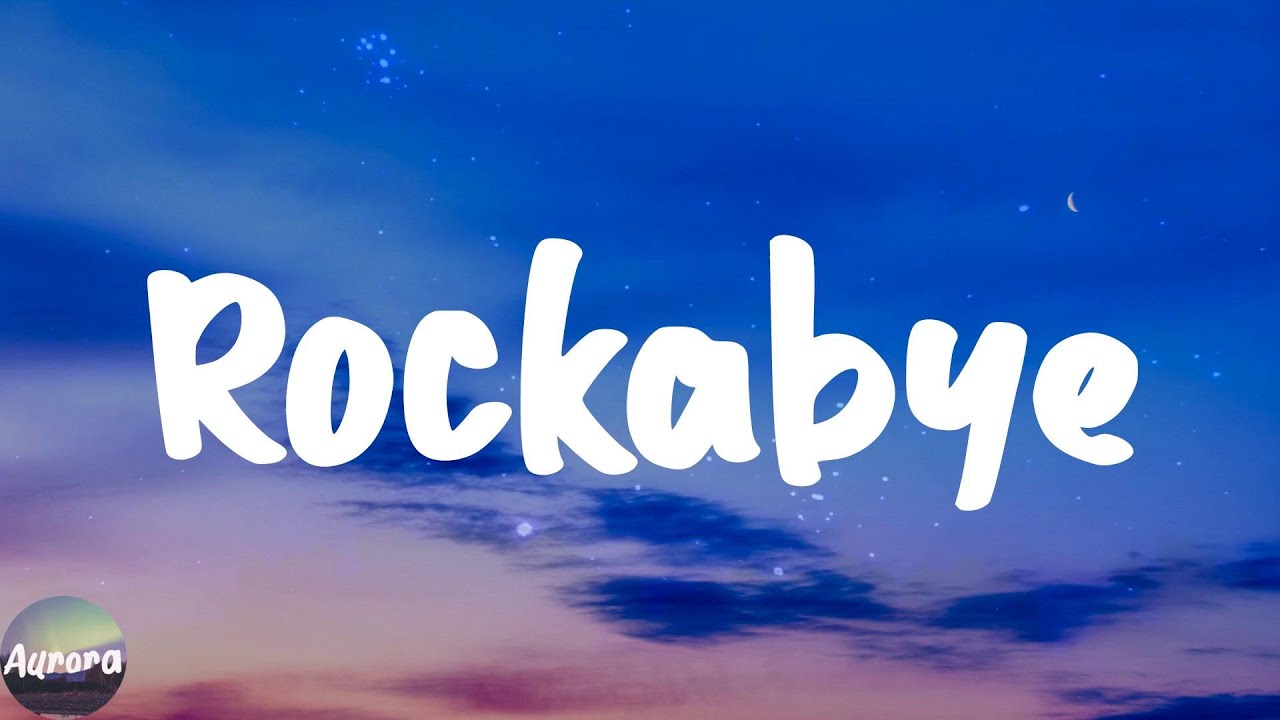 Rockabye - Clean Bandit (Lyric Video) - YouTube