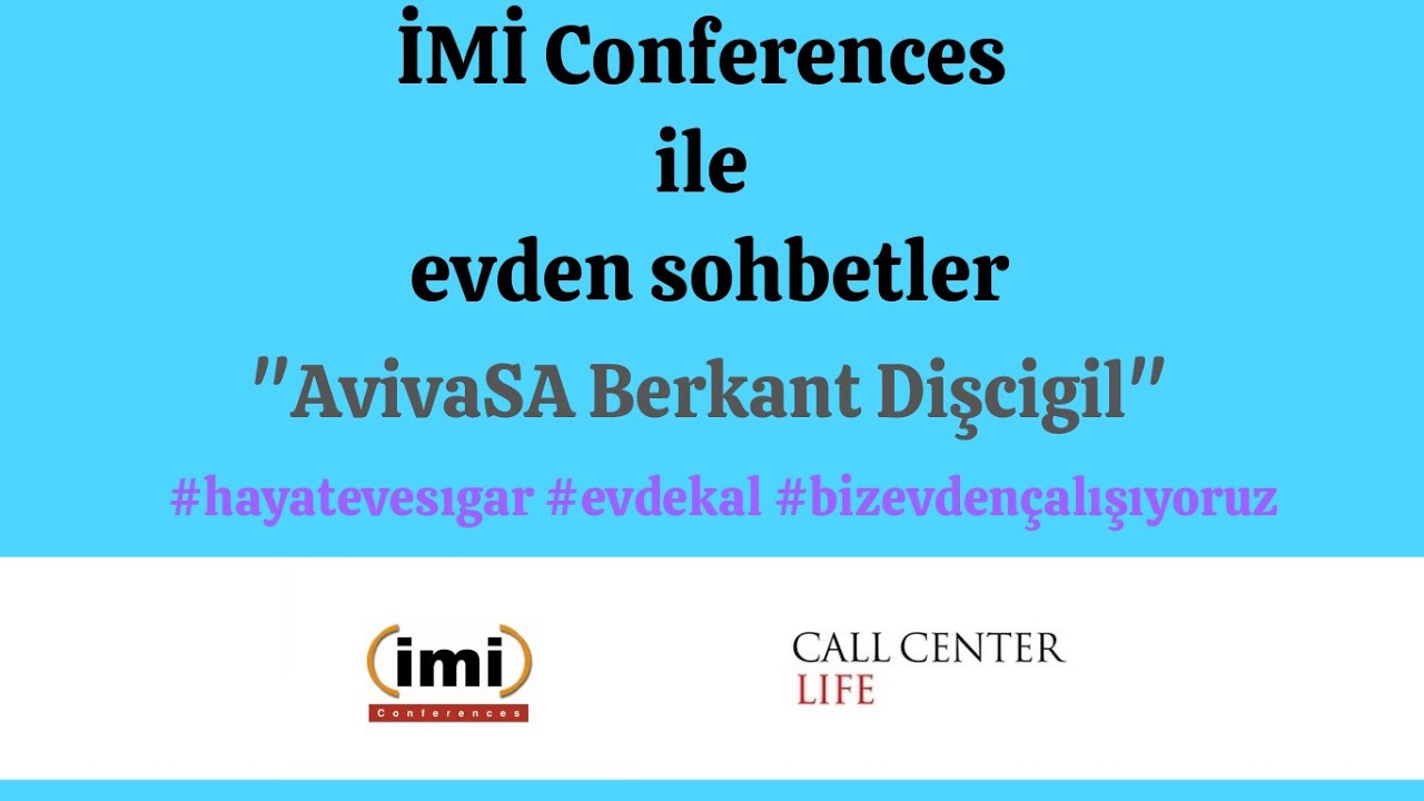 İMİ Conferences ile evde sohbetler - AvivaSA Berkant Dişcigil - YouTube
