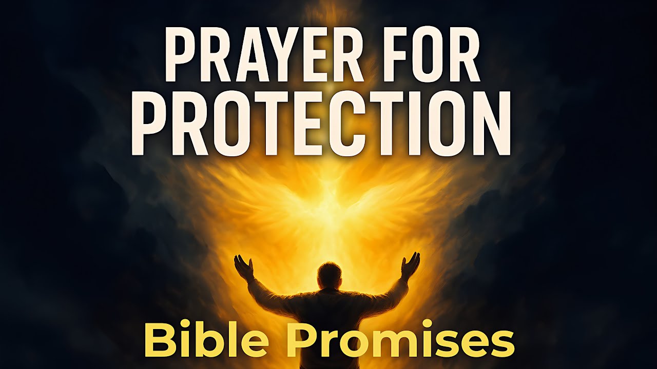 Prayer for Protection | Feeling Scared? Try This Powerful Prayer | How ...