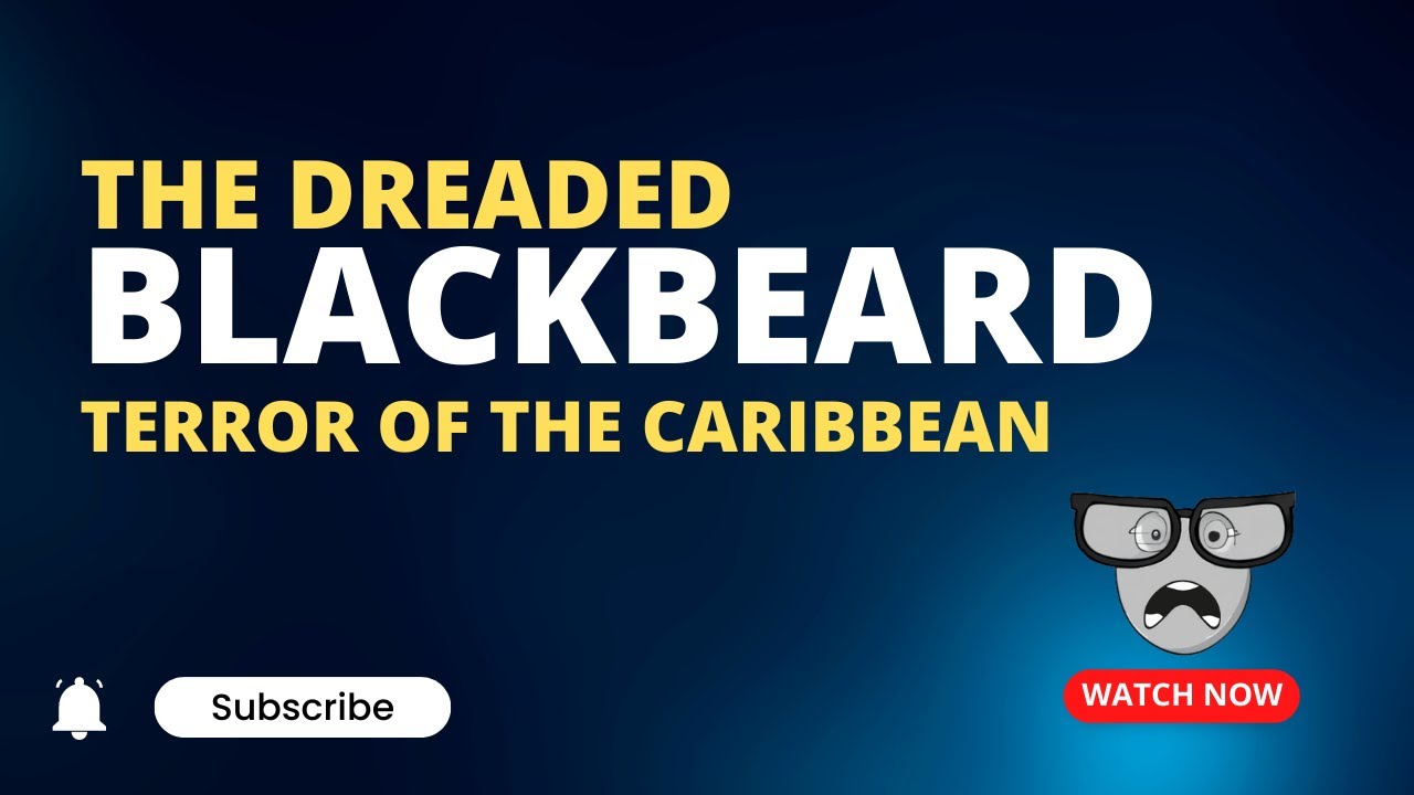The Legend of Blackbeard: The Most Notorious Pirate of the Caribbean ...