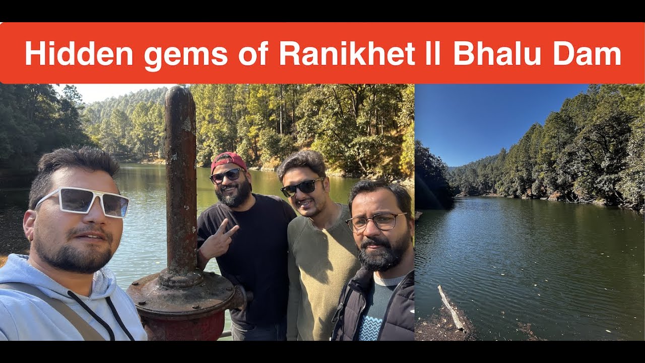Bhalu Dam || Trekking in Ranikhet || Uttarakhand - YouTube