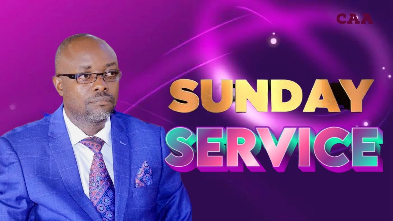🔴LIVE CAA CHURCH SEETA SUNDAY MAIN SERVICE WITH PASTOR RAYMOND RICK ...