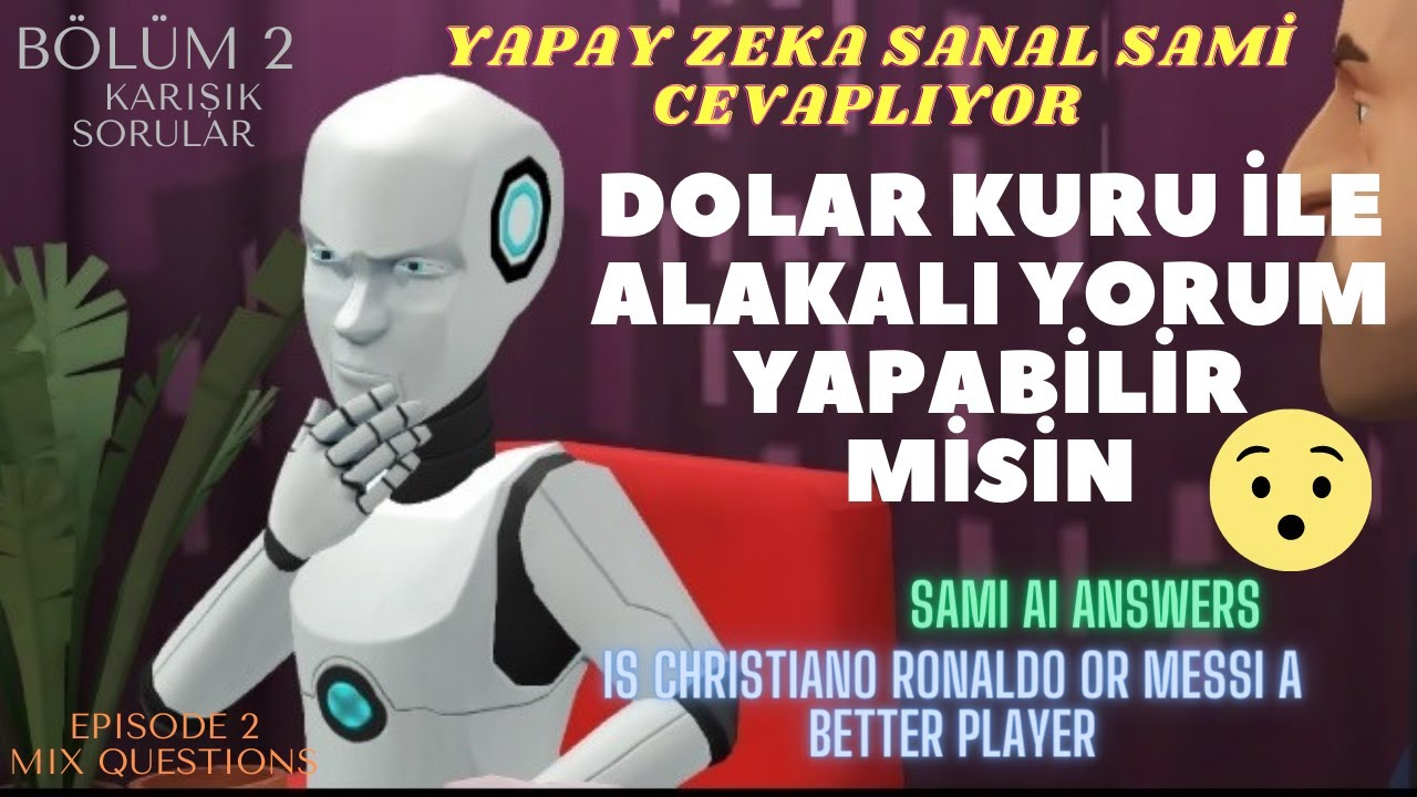 Yapay Zeka Sanal Sami ile röportajlar. BÖLÜM 2 – KARIŞIK SORULAR (Ai ...