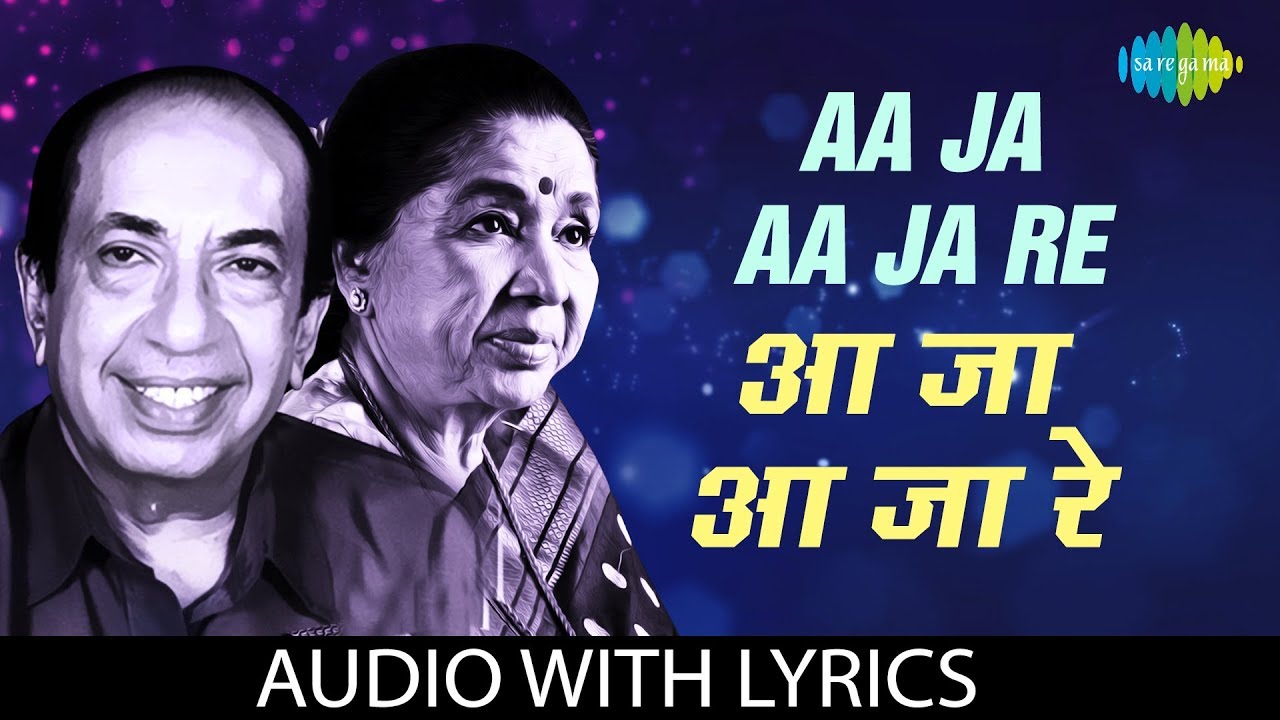 Aa Ja Aa Ja Re with lyrics | आ जा आ जा रे | Mahendra Kapoor | Asha ...