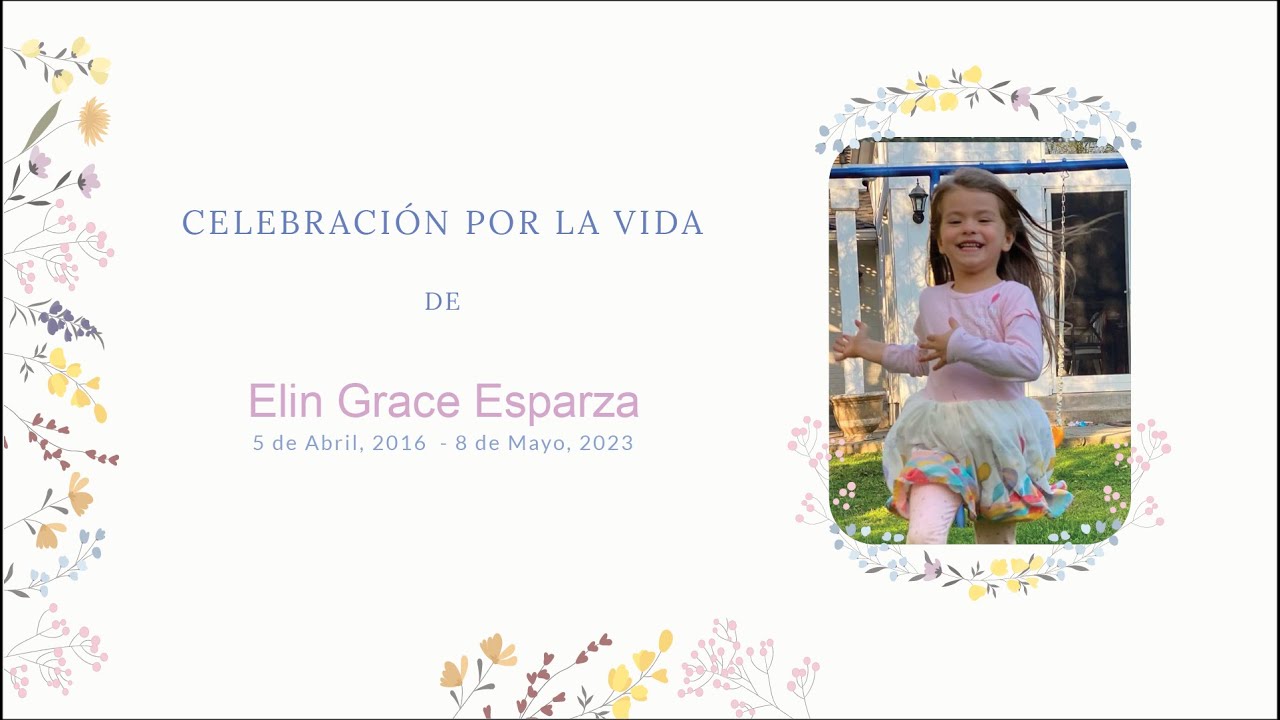 Servicio de Acción de Gracias por la vida de Elin Grace Esparza - YouTube