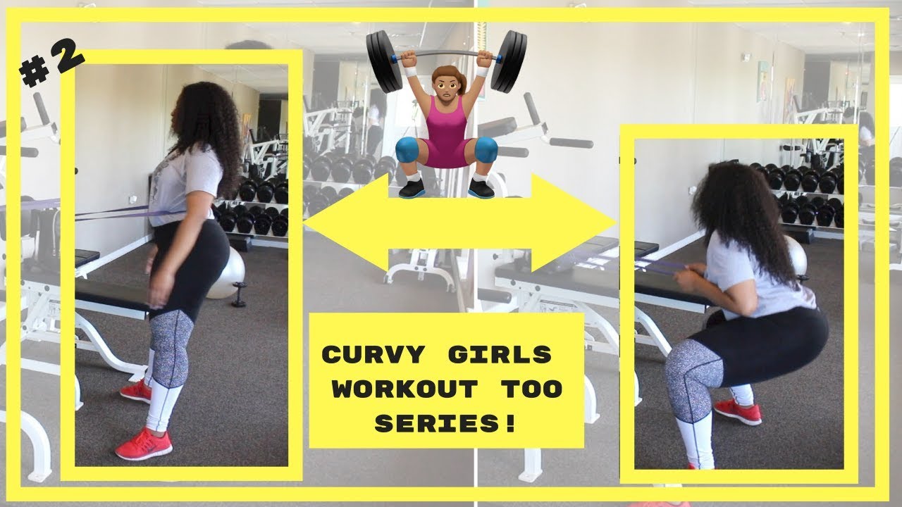 CURVY GIRLS WORKOUT TOO SERIES| #2 - YouTube