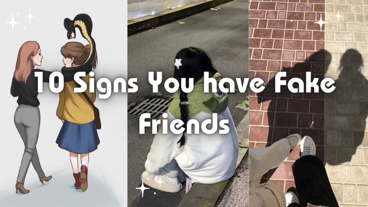Signs you have fake friends🙂 |How to spot fake friends 🌸 - YouTube
