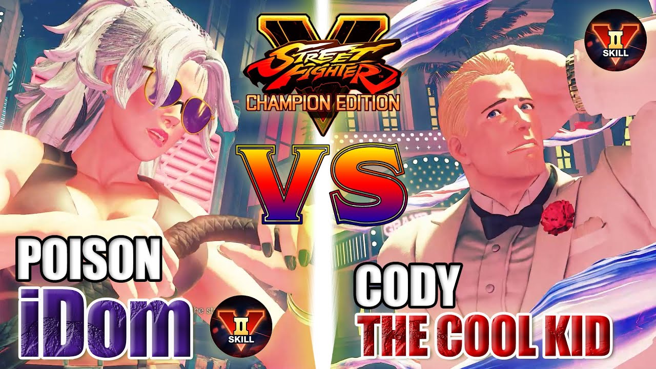 SFV CE 👊🏻 iDom (Poison) vs The Cool Kid (Cody) [season 5] - YouTube