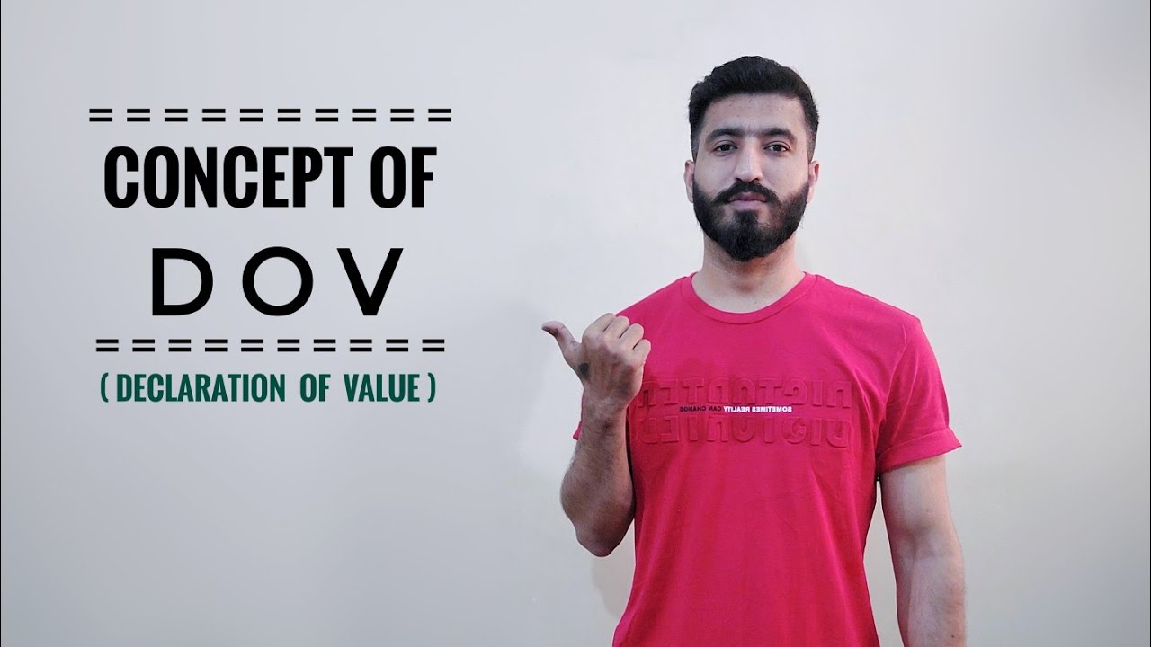Concept of DOV | Declaration of Value | Explained - YouTube