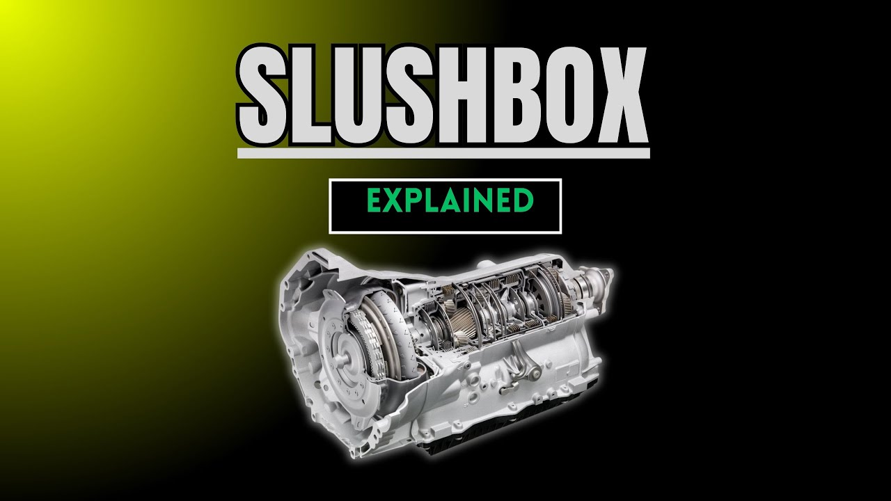 Slushbox Transmission Explained: What It Is & How It Works - YouTube