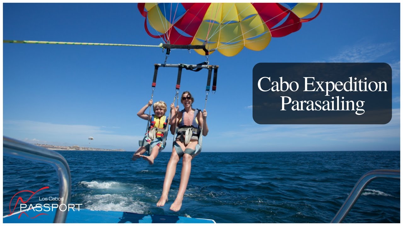 Cabo Expedition Parasailing - Los Cabos Passport - YouTube