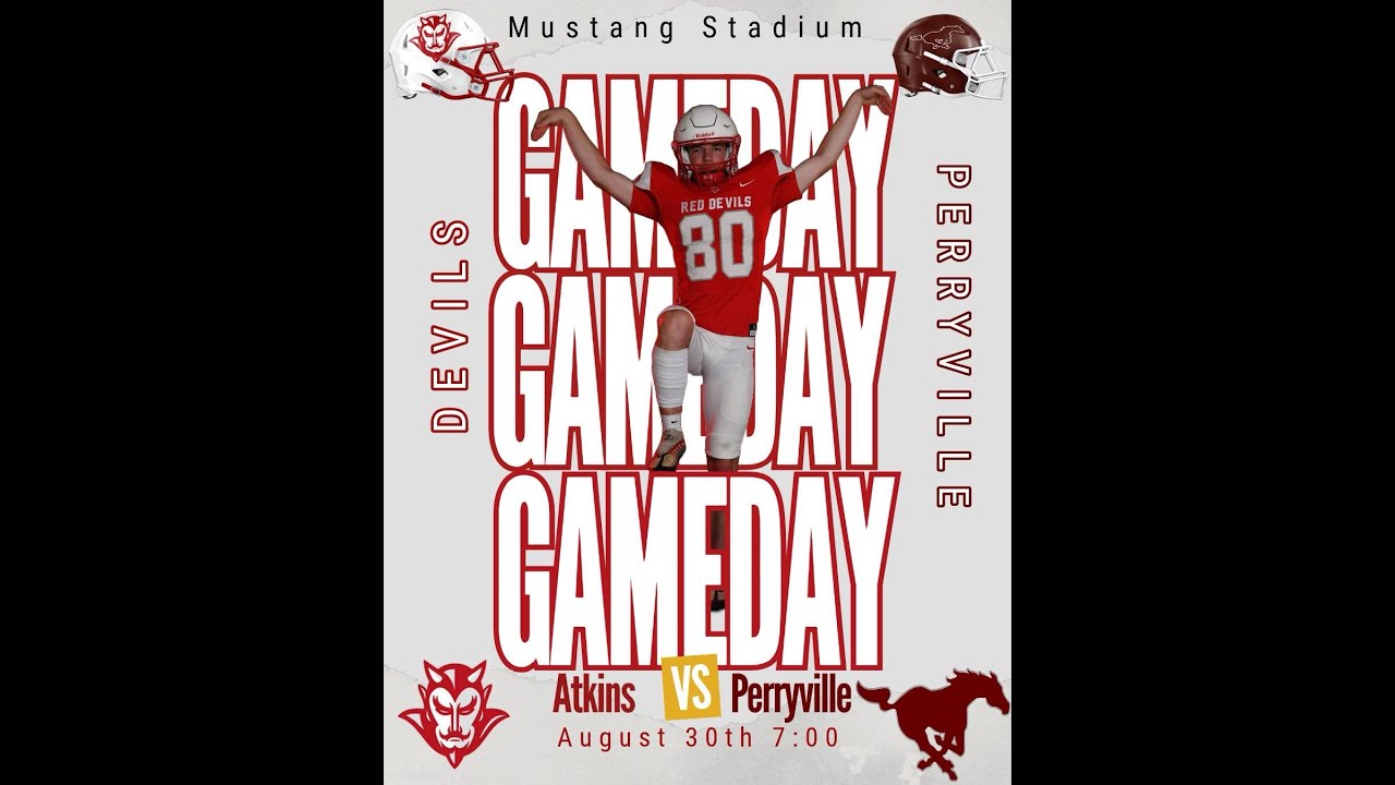 Atkins Red Devils vs Perryville Mustangs - 2nd Half - 8/30/24 - YouTube
