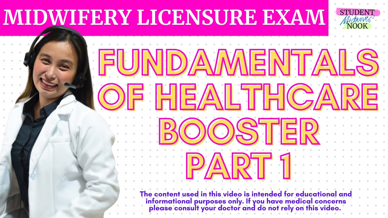 MIDWIFERY LICENSURE EXAM - BOOSTER - FUNDAMENTALS OF HEALTHCARE PART 1 ...