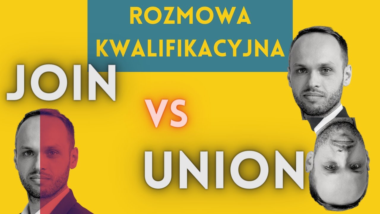 JOIN vs UNION | baza danych SQL 👨🏻‍💻 Pytania rekrutacyjne w IT #4 - YouTube