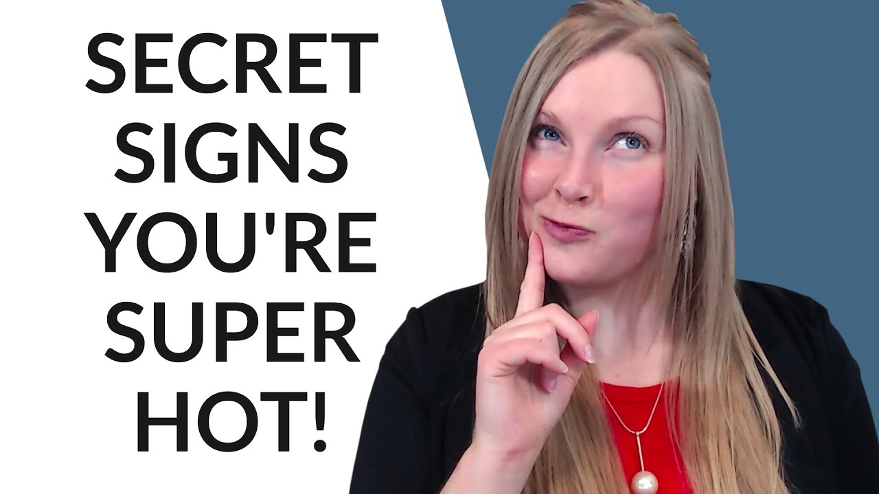 11 Subtle Signs Youre More Attractive Than You Think 😏 Youtube