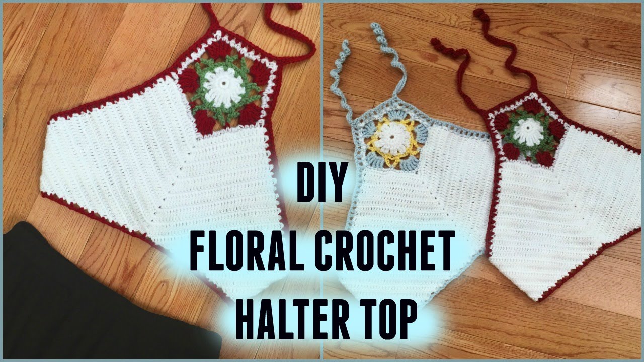 Floral Crochet Halter Top Tutorial: PART 2 - YouTube