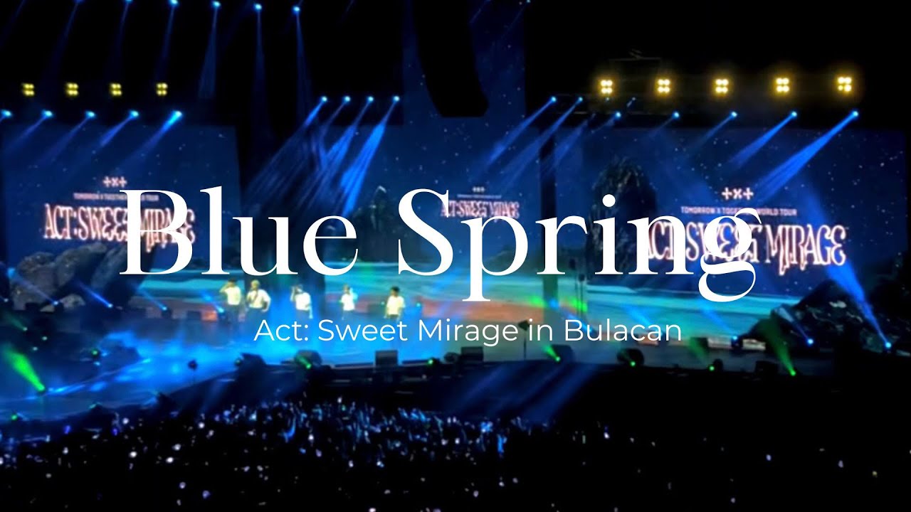 Blue Spring Ment-TXT [081323] ACT: SWEET MIRAGE TOUR IN BULACAN - YouTube