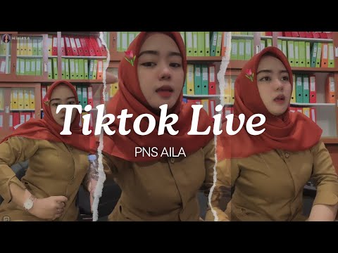 [Live #111] AILA PNS LIVE TIKTOK HIJAB CANTIK BODY MANTAP