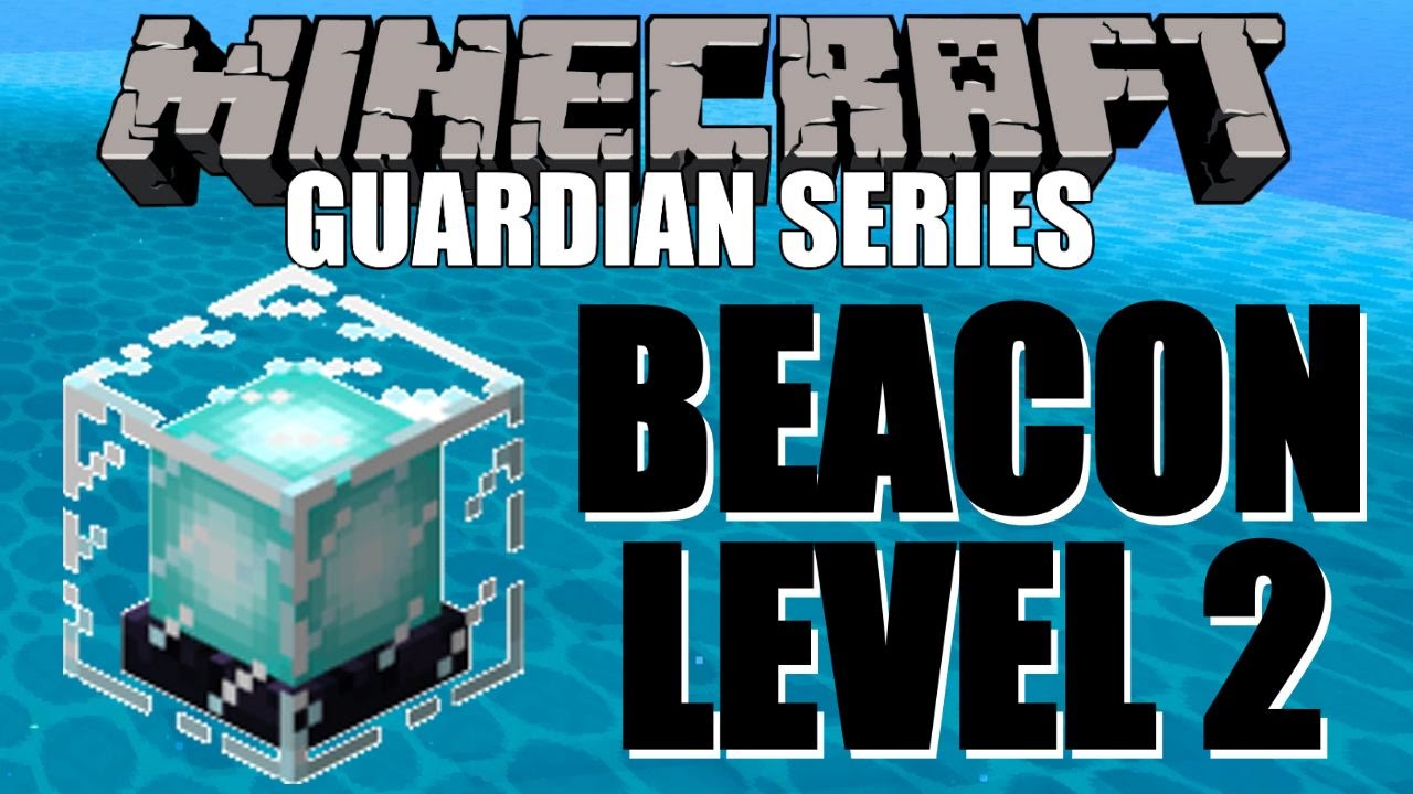 Beacon Lvl 2 - Minecraft Guardian Series [29] - YouTube