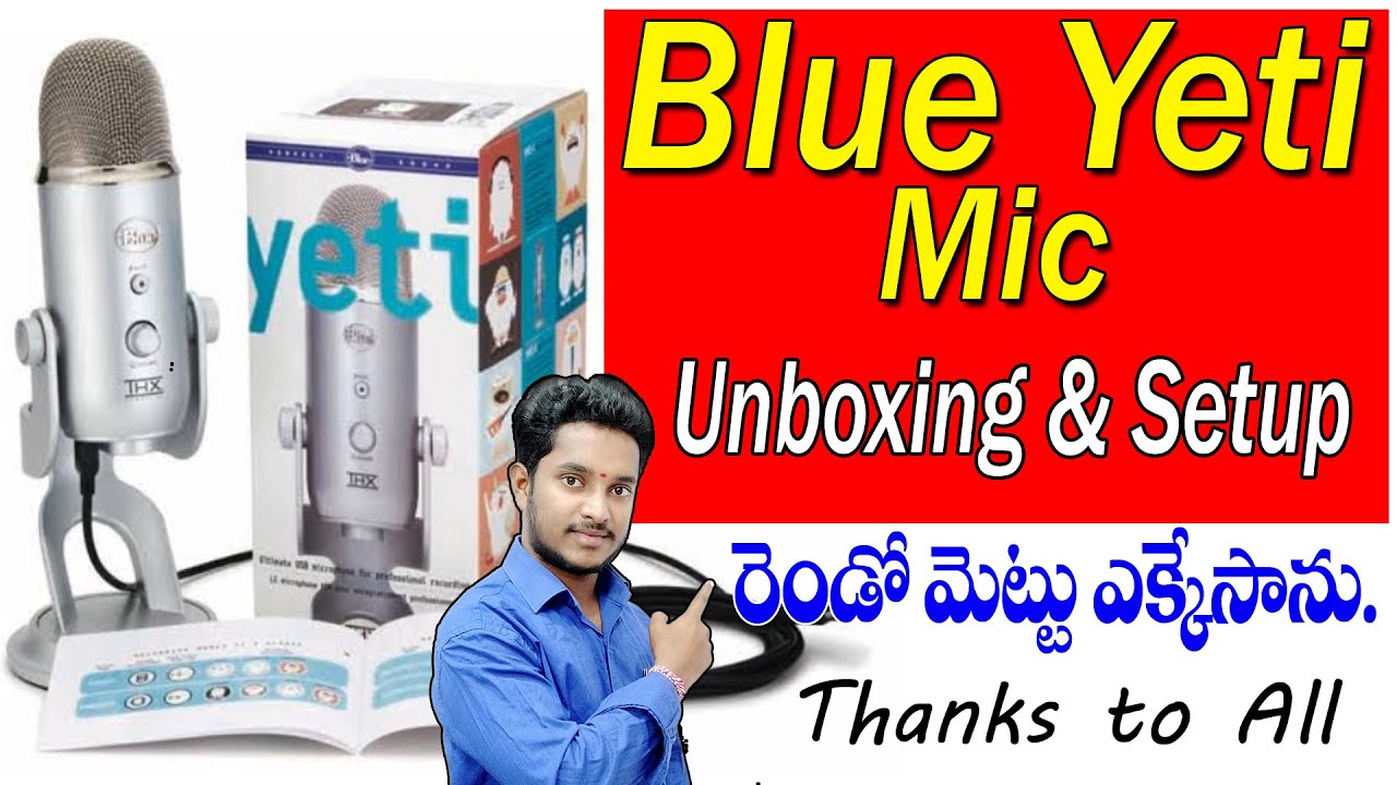 BLUE YETI MIC UNBOXING&SETUP & REVIEW IN TELUGU|AMAZON|TECH| Rs-8999 ...