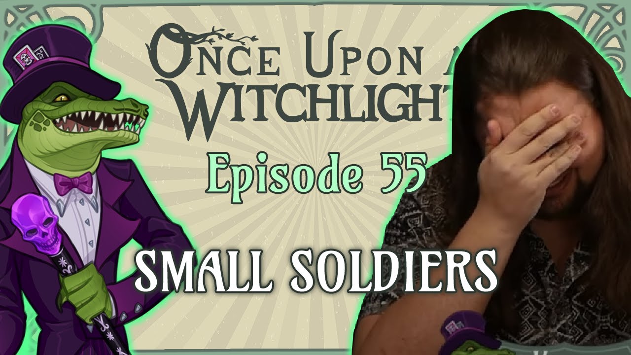 Once Upon a Witchlight Ep. 55 | Feywild D&D Campaign | Small Soldiers ...