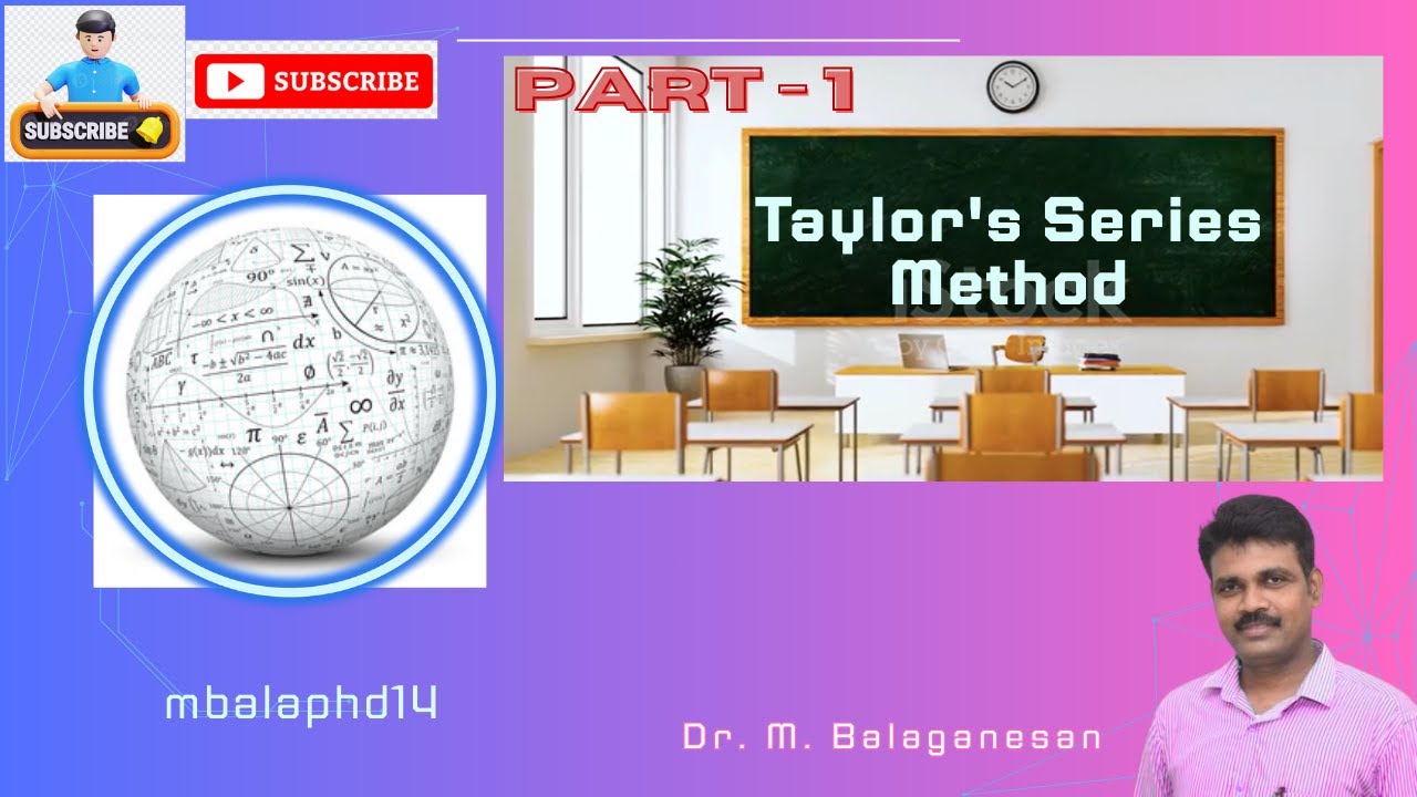 Part 1 - Taylor's Series Method - YouTube