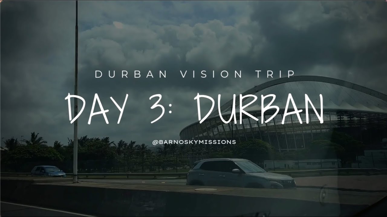 Vision Trip Day 3: Durban - YouTube