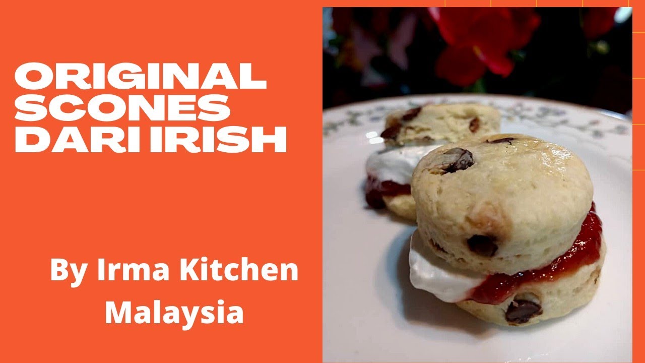 Original Resipi scones dari Irish..sedap lembut dan simple👍♥️ - YouTube