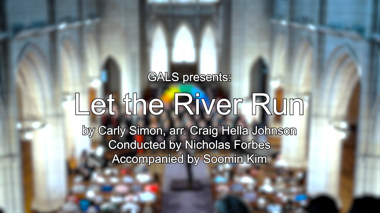 GALS: Auckland's Rainbow Choir - Let the River Run - YouTube