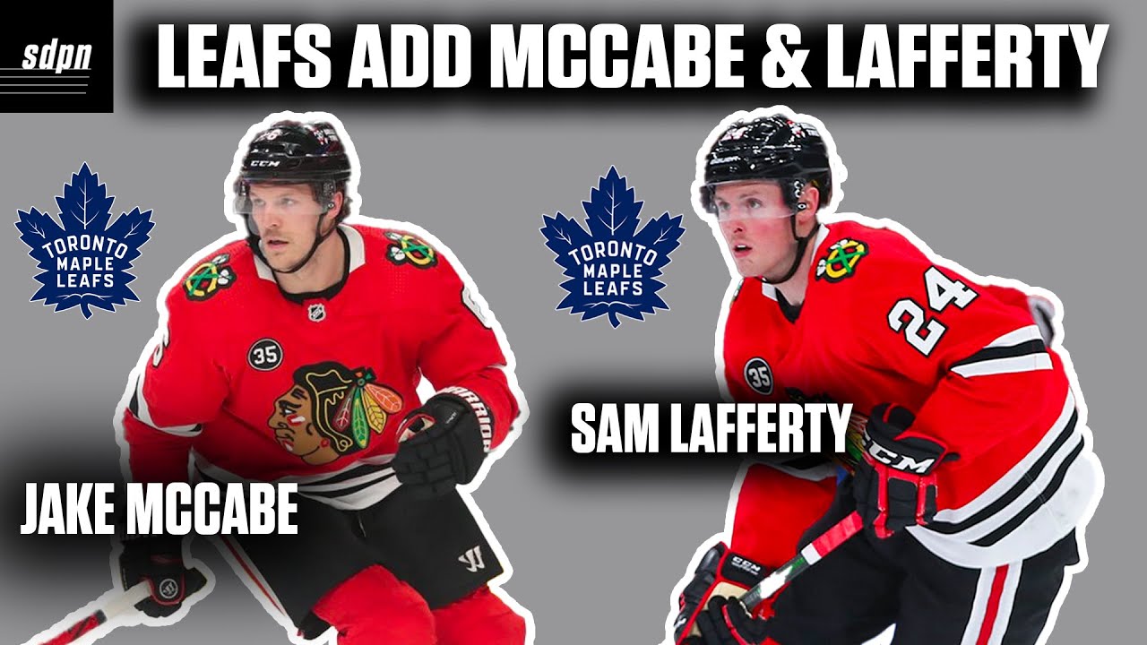 Maple Leafs Acquire Jake McCabe & Sam Lafferty From Blackhawks | SDP ...