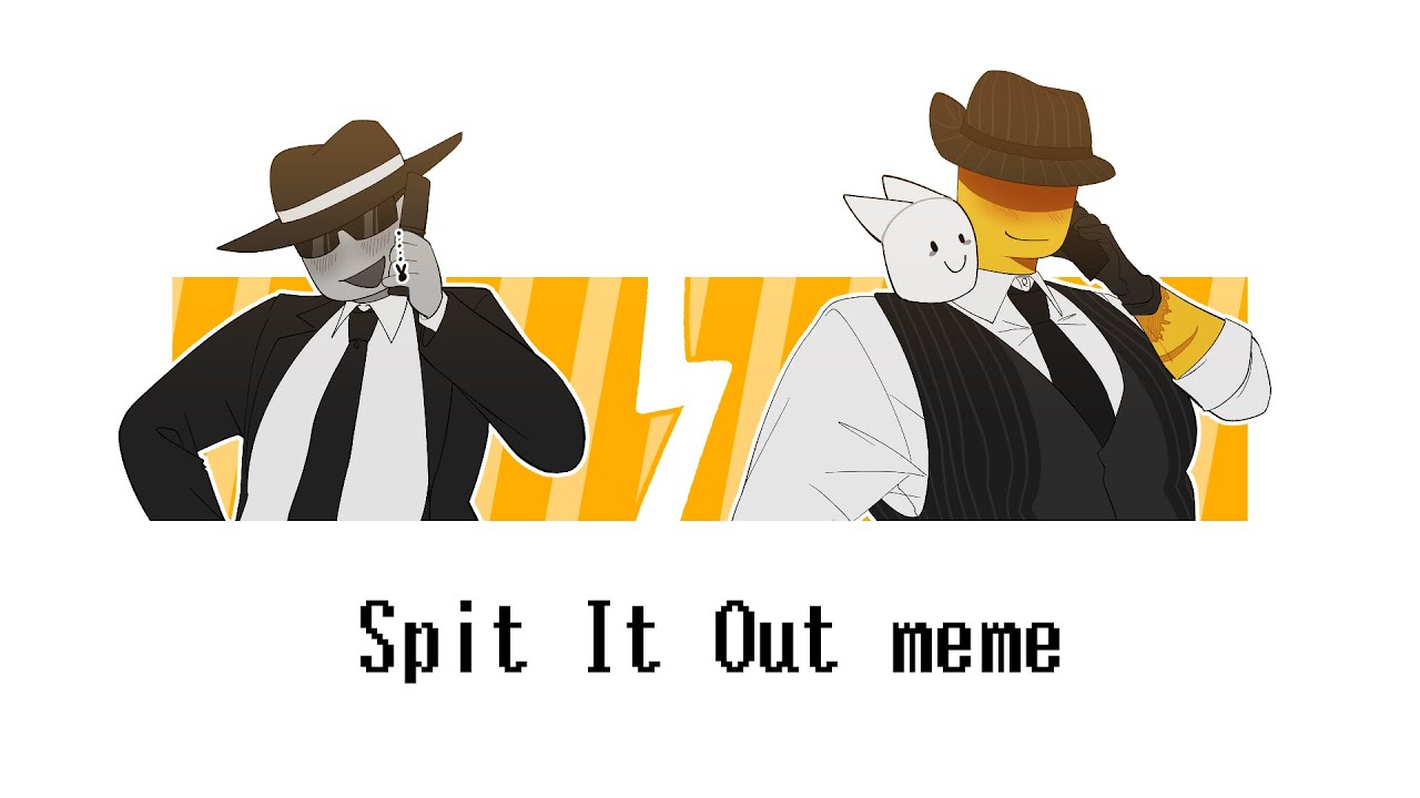 【DoubleFedora】Spit It Out meme【Forsaken】 - YouTube